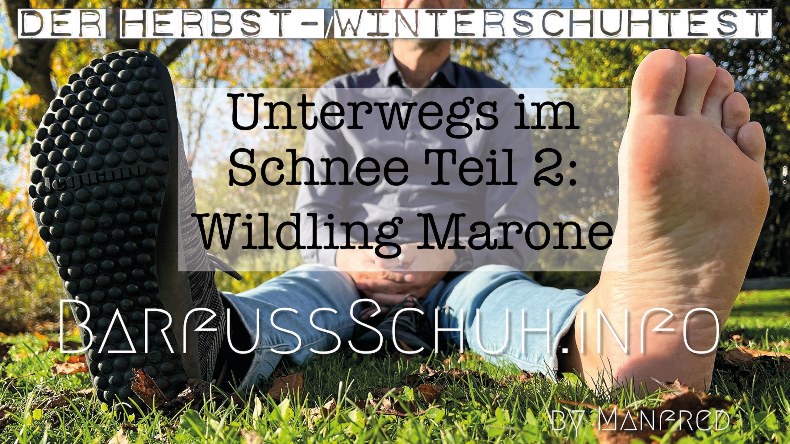 Im Schnee unterwegs: Teil 2, der Wildling Marone – Barfußschuhe Test ...